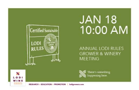 ANNUAL LODI RULES GROWER & WINERY MEETING | Lodi Growers